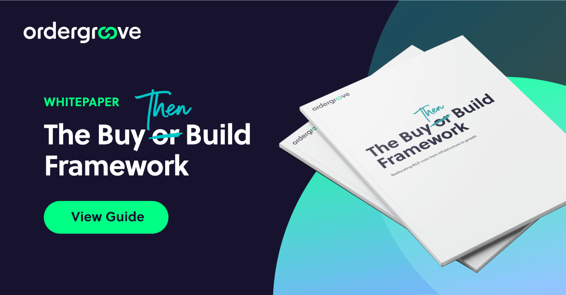 The Buy Then Build Framework | Ordergroove